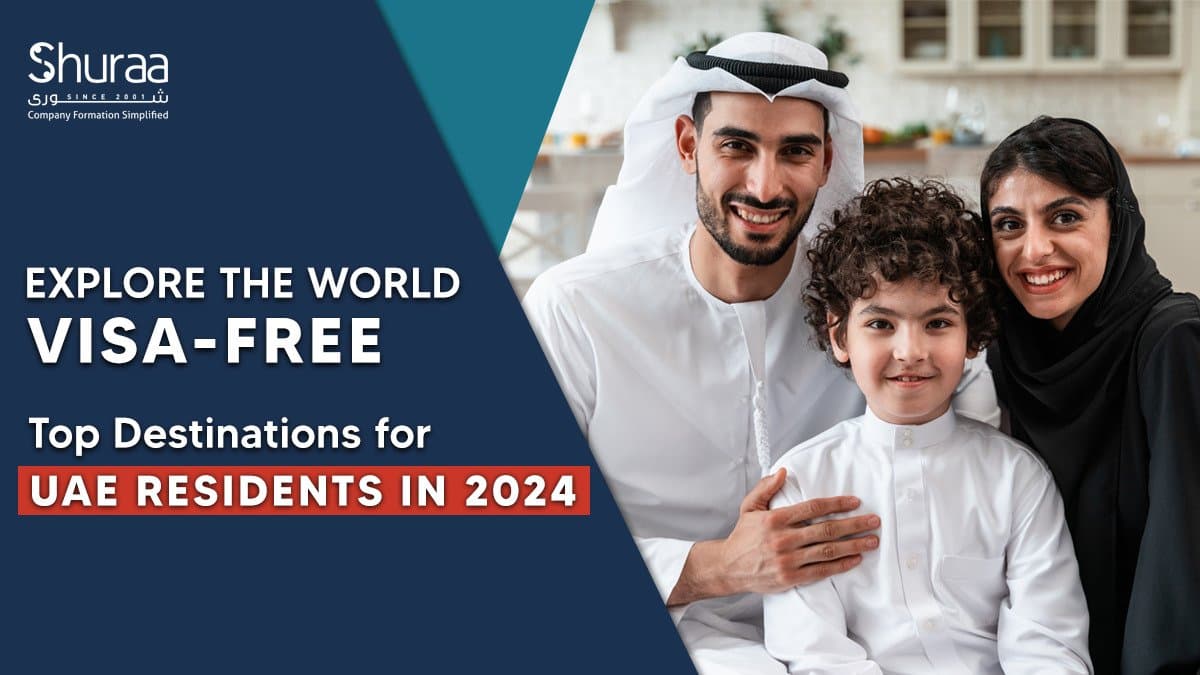 Visa Free Countries for UAE Residents - Shuraa