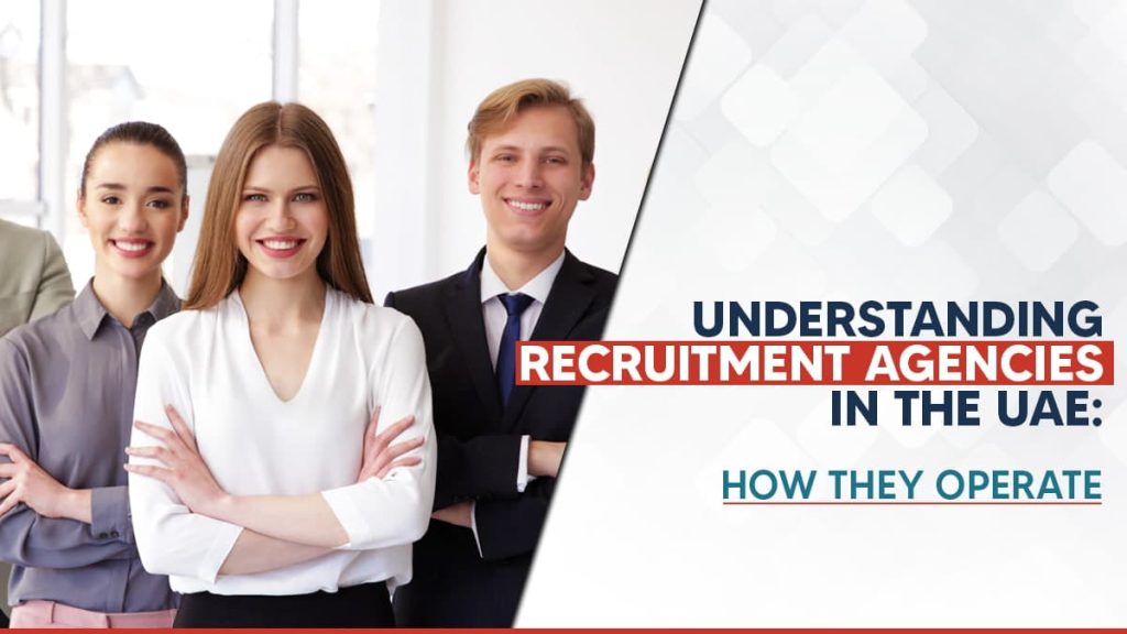 How Do Recruitment Agencies Work in the UAE - Shuraa